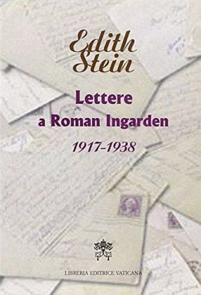 Lettere a Roman Ingarden 1917-1938 Edith Stein | Vaticanum.com