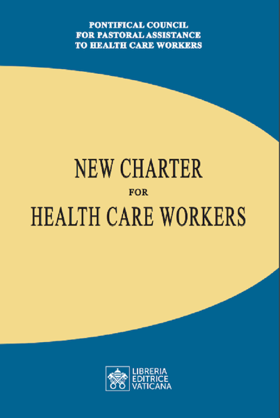 New Charter for Health Care Workers Pontifical Council for Pastoral ...